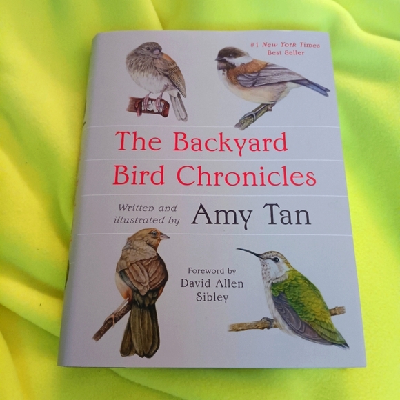 Alfred A. Knopf | Other | The Backyard Bird Chronicles Book By Amy Tan ...